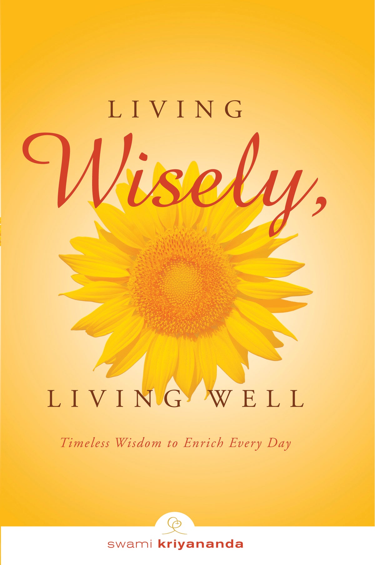 Living Wisely, Living Well